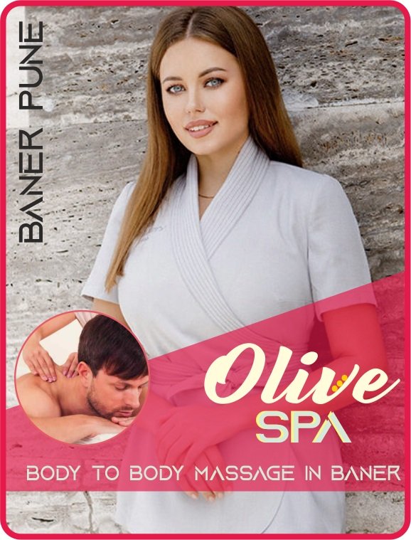 Olive Spa and Massage Baner Pune, Body To Body Massage in Baner ...